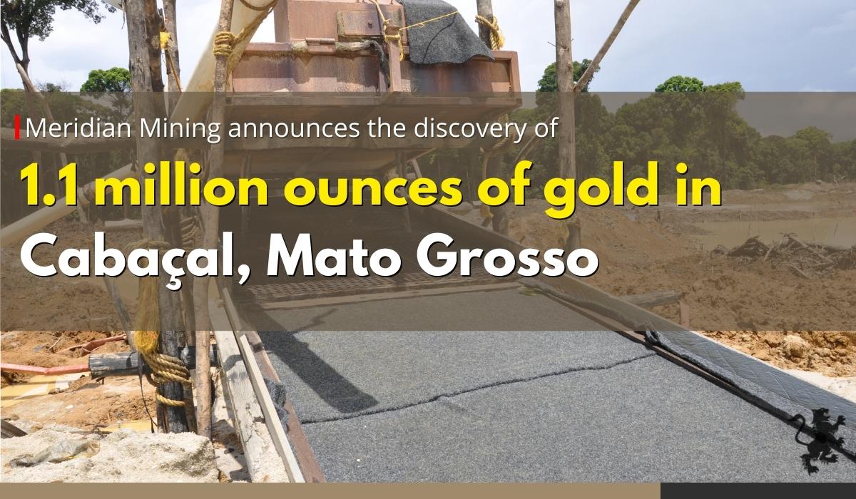 Meridian Mining announces the discovery of 1.1 million ounces of gold ...